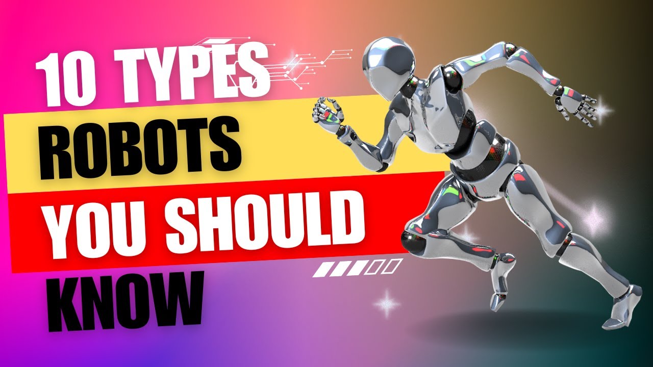 "Ultimate Guide to Industrial Robot Types: Unveiling the Top 10 Must ...